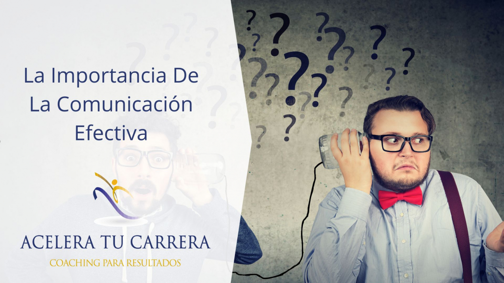La Importancia De La Comunicación Efectiva